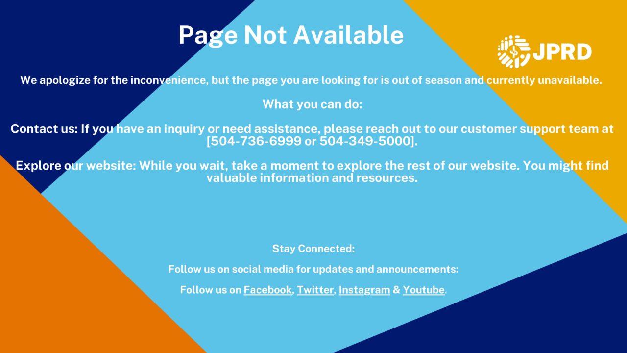 Unavailable — Jefferson Parish Parks & Recreation